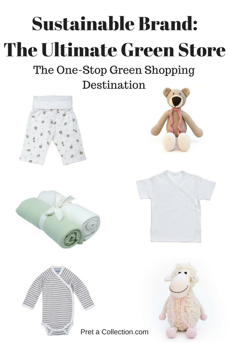 Sustainable Brand: The Ultimate Green Store - Pret a Collection